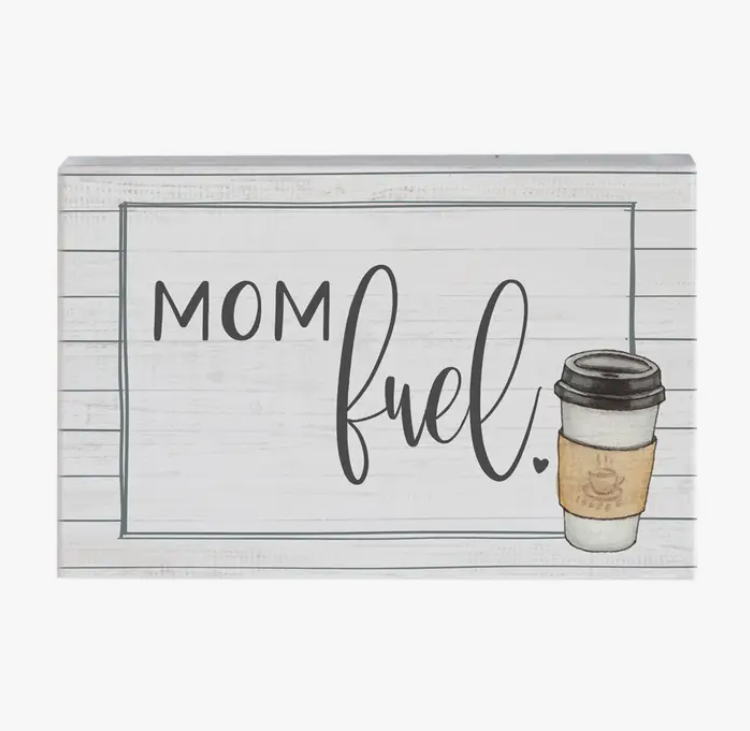 Mom Fuel Sign – Darling State of Mind