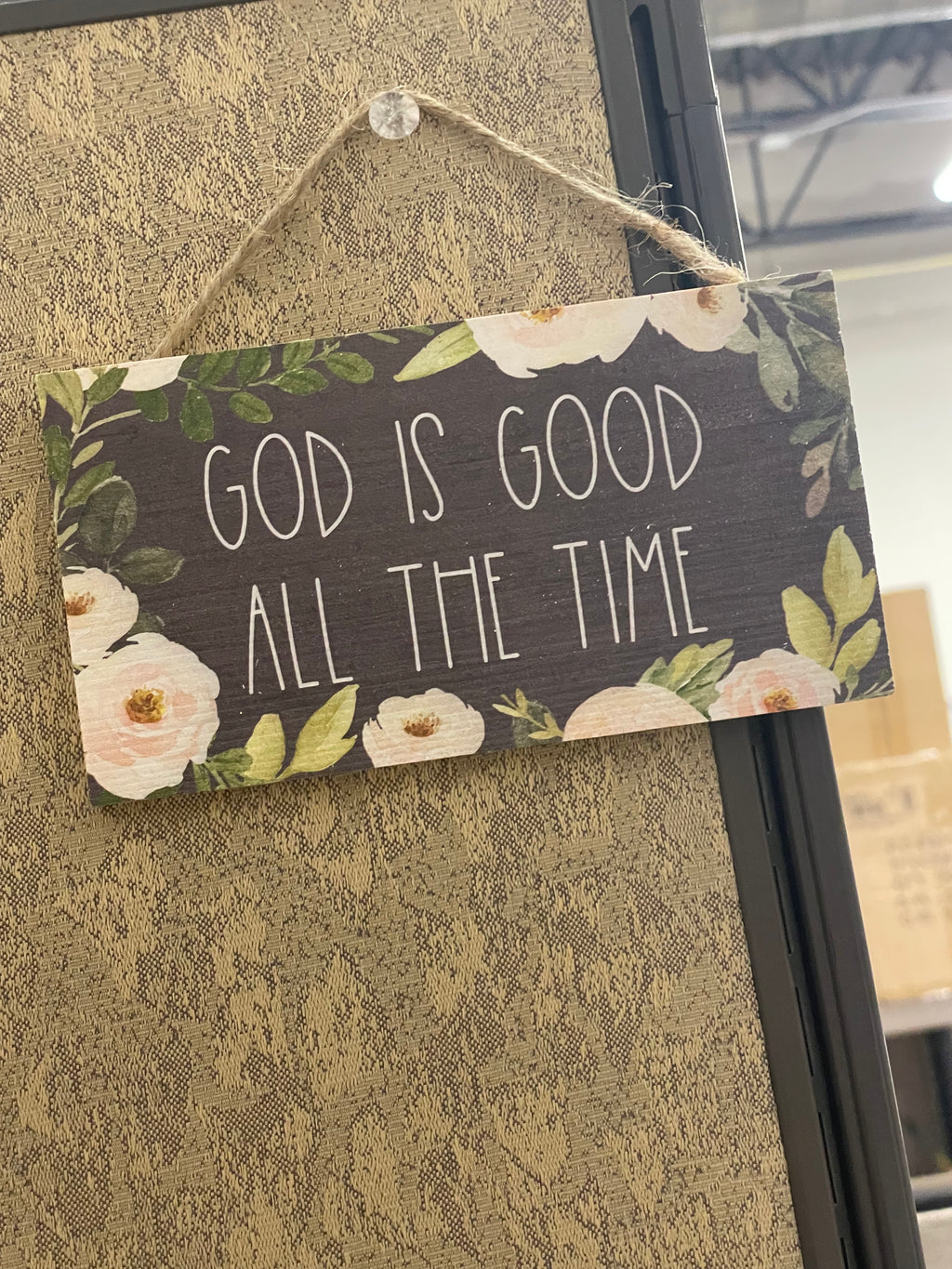God Is Good Sign – Darling State of Mind